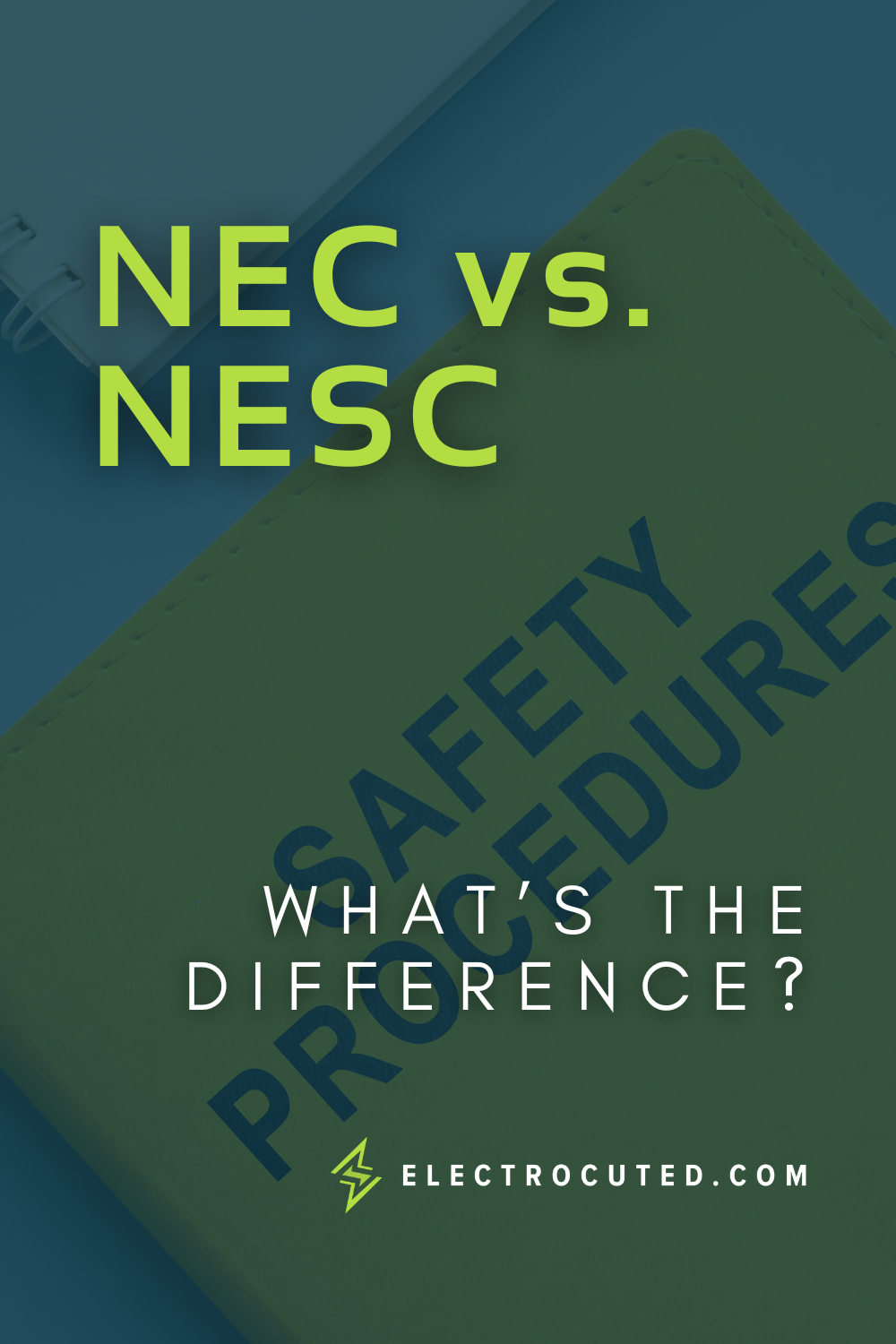 NEC vs NESC: What’s The Difference? | Electrocution Lawyers