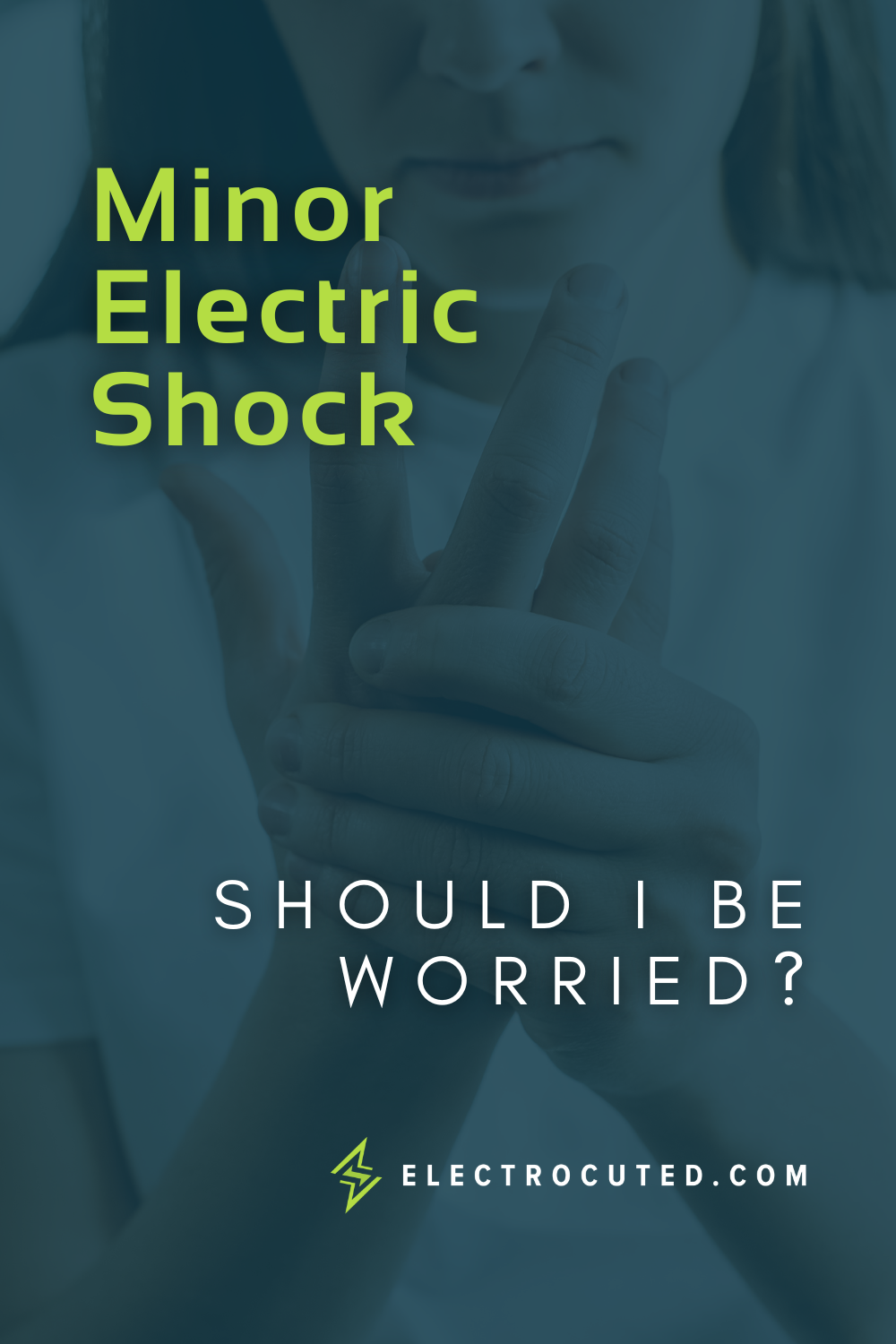 Minor Electric Shock: Should I Be Worried?